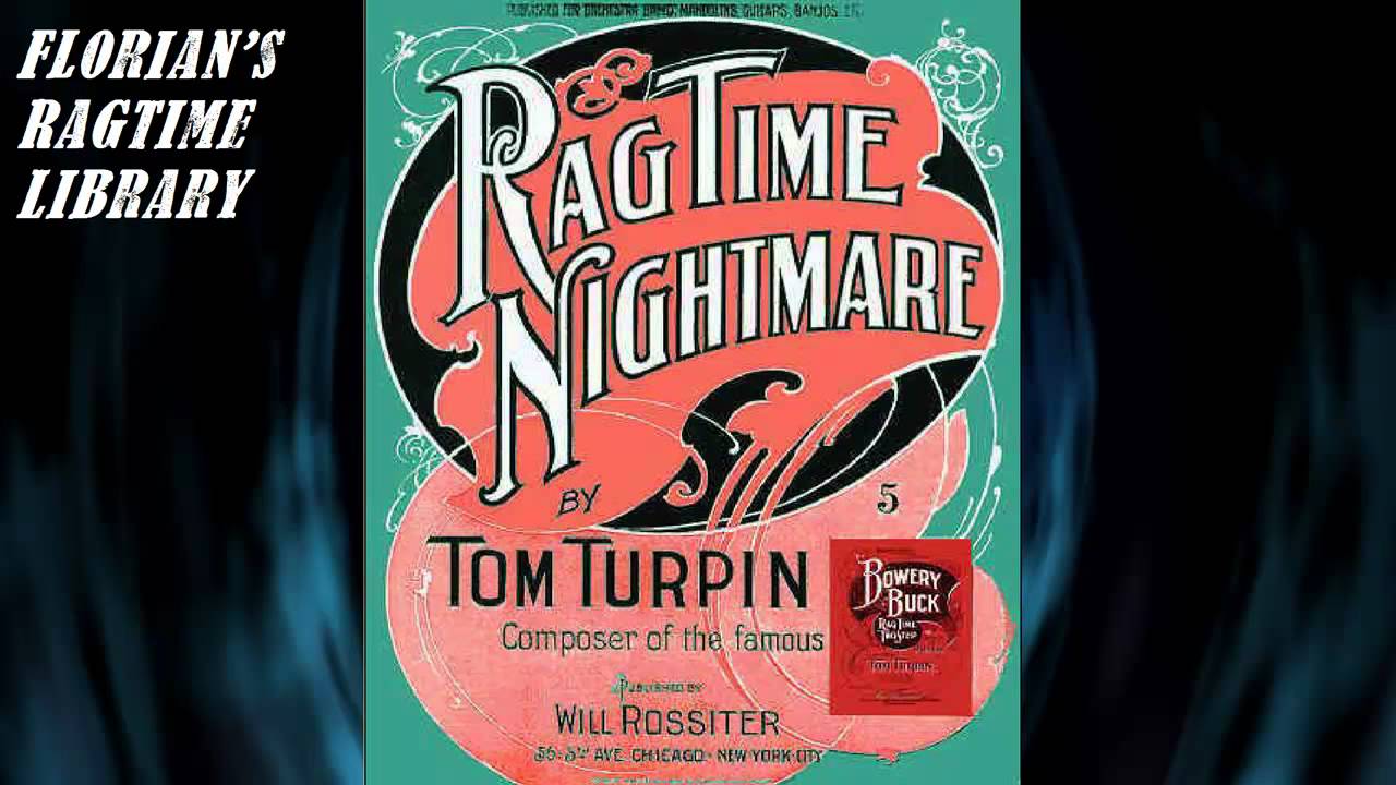 A Ragtime Nightmare by Tom Turpin - Ragtime Piano - YouTube