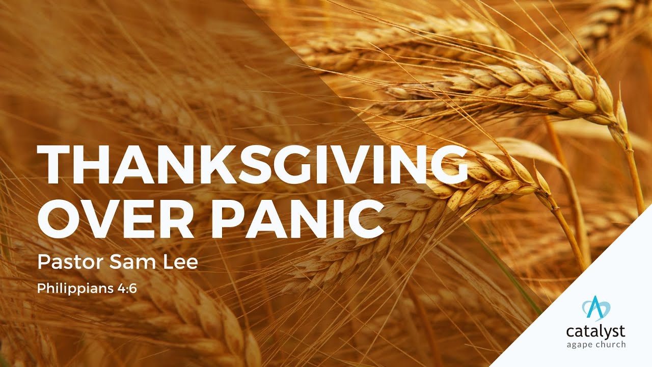 THANKSGIVING Over Panic - YouTube