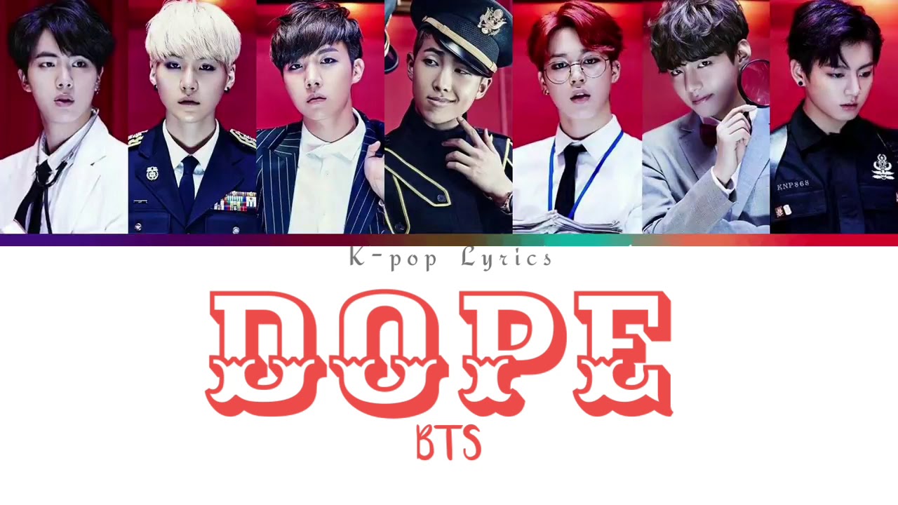 BTS (방탄소년단)- Dope [Color Coded- Lyrics Eng- Rom- Han] - YouTube