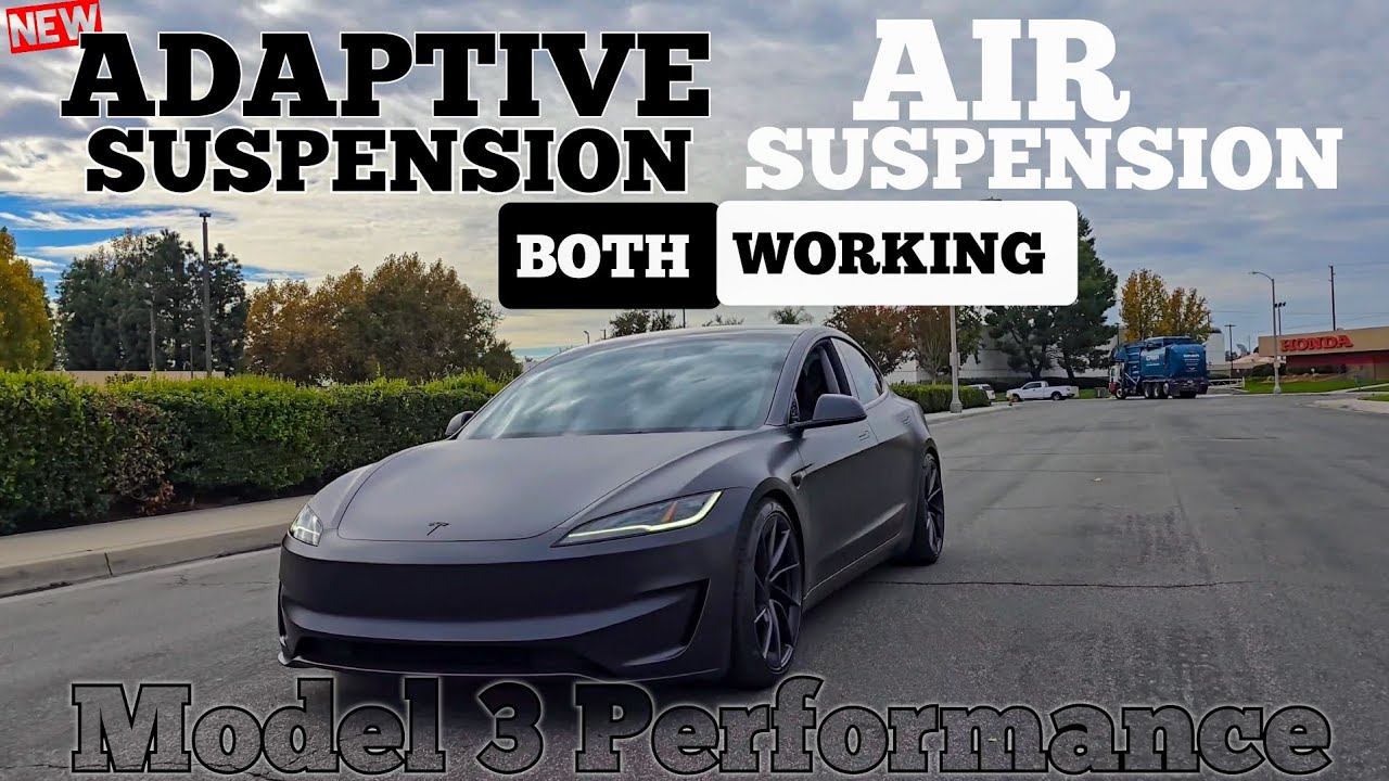 NEW MODEL 3 PERFORMANCE ADAPTIVE SUSPENSION + AIR Suspension Together ...