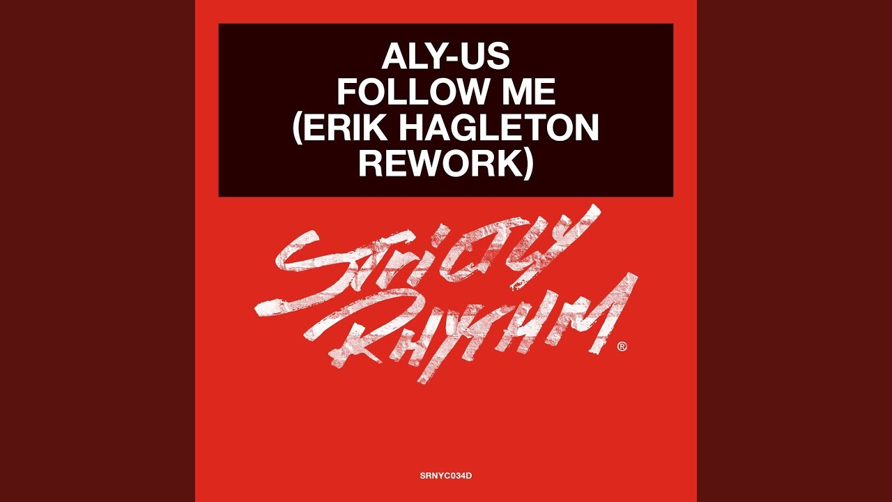 Follow Me (Erik Hagleton Rework) - YouTube