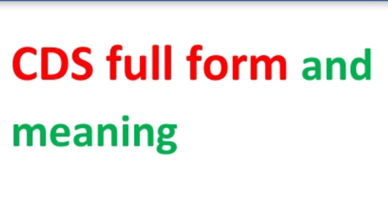 CDS full form - YouTube
