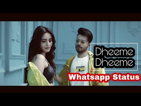 Dheeme Dheeme | Tony Kakkar | Whatsapp Status