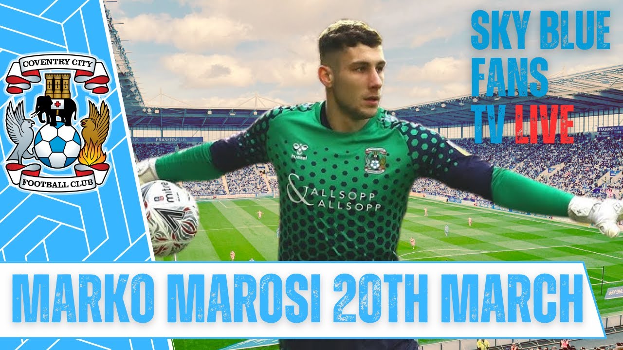 Coventry City Live Podcast. Marko Marosi will be live. - YouTube