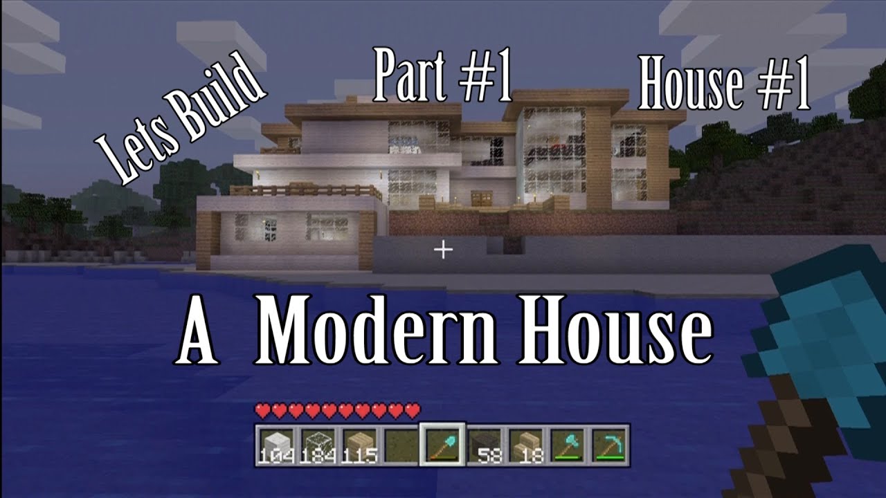 HD Lets Build a Modern House Part 1: House # 1 - YouTube