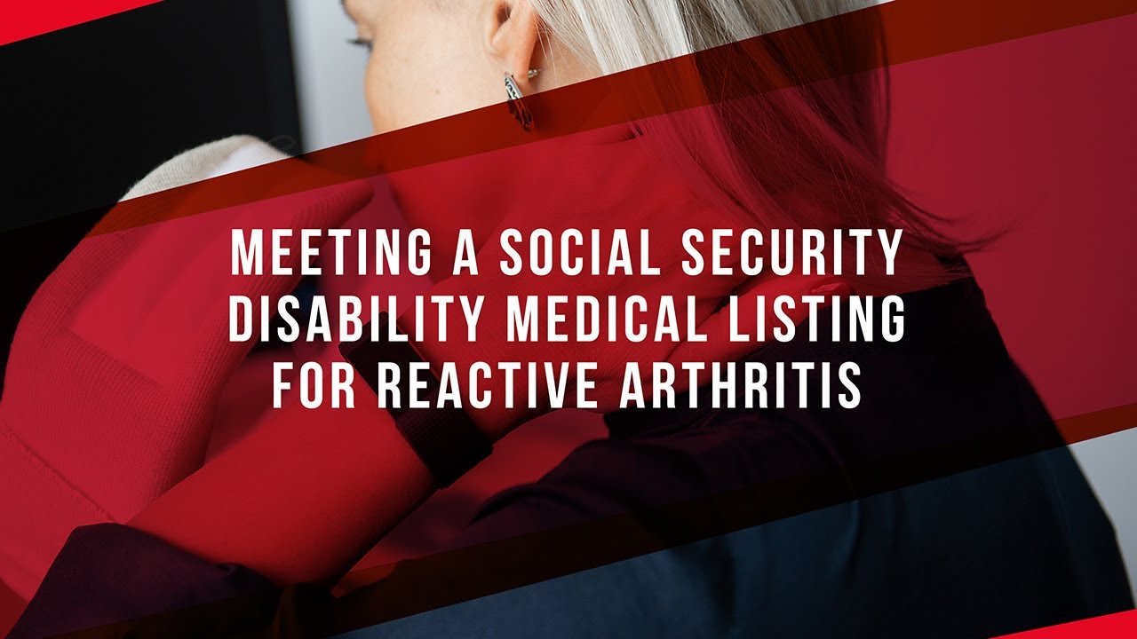 Meeting A Social Security Disability Medical Listing For Reactive meeting-a-social-security-disability-medical-listing-for-reactive