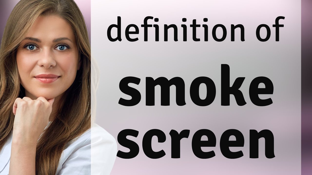 Smoke screen | SMOKE SCREEN meaning - YouTube