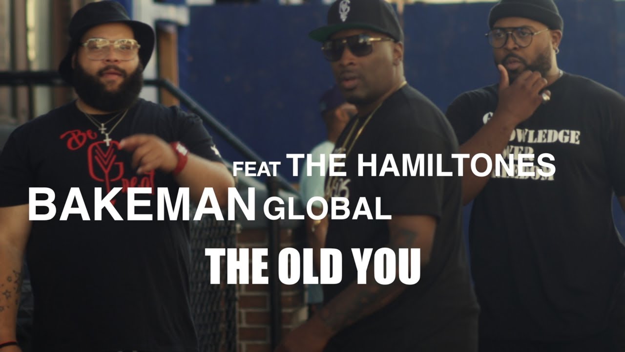 Bakeman Global "The Old You" Featuring The Hamiltones - YouTube