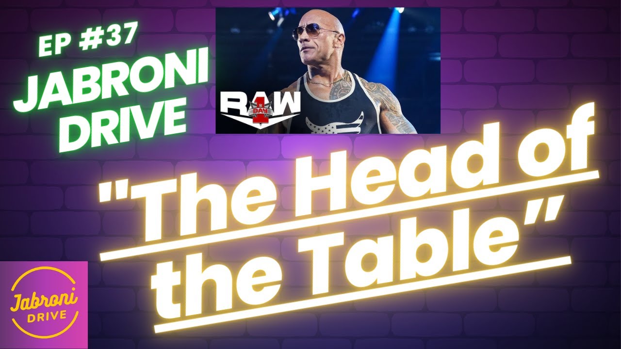 Jabroni Drive ep.37 "The Head of the Table" - YouTube