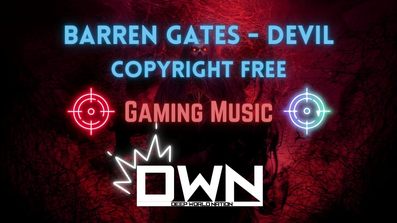 Barren Gates - Devil | Lyrics | Gaming Music | Deep World Nation ...