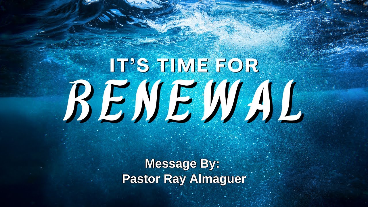 It's Time For Renewal - YouTube