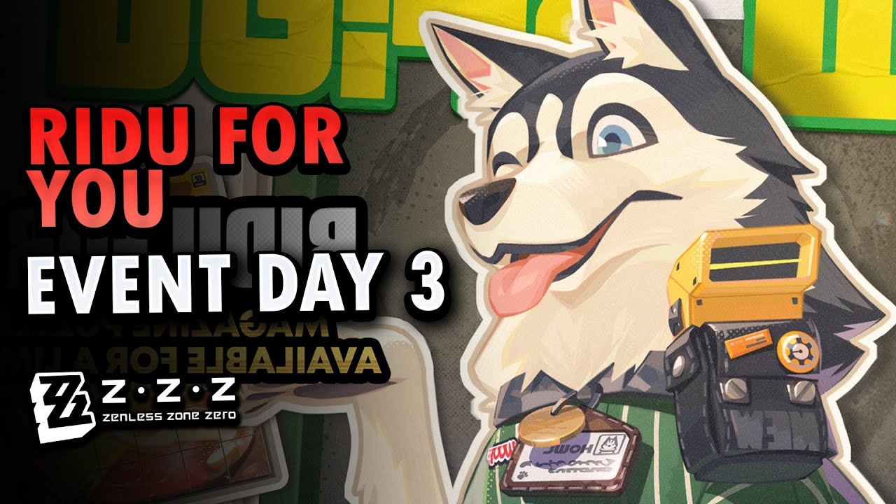 Ridu For You Day 3 Event Guide ZZZ | Zenless Zone Zero - YouTube