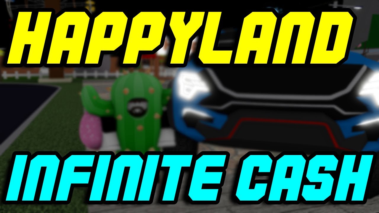 ROBLOX HAPPYLAND SCRIPT! INFINITE CASH ! ROBLOX HAPPYLAND GAMEPLAY ...
