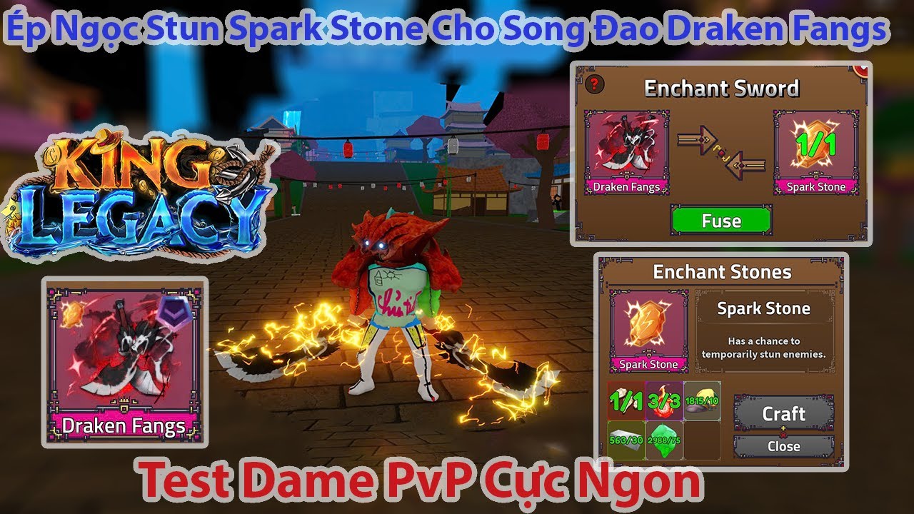 King Legacy - Ép Ngọc Stun Spark Stone Cho Song Đao Draken Fangs Test ...