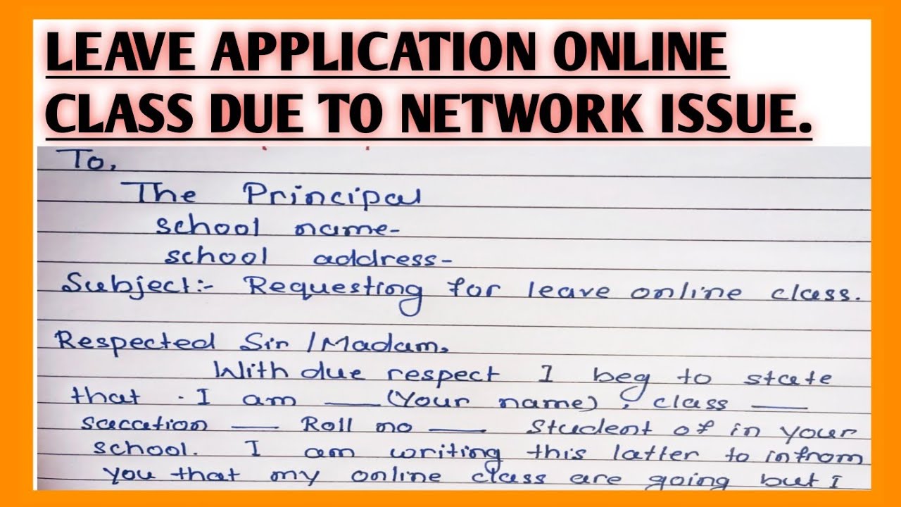 Write an Application to the Principal for not attending online class ...