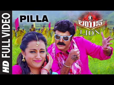 Lion Video Songs | Pilla Nee Video Song | Nandamuri Balakrishna, Trisha Krishnan, Radhika Apte