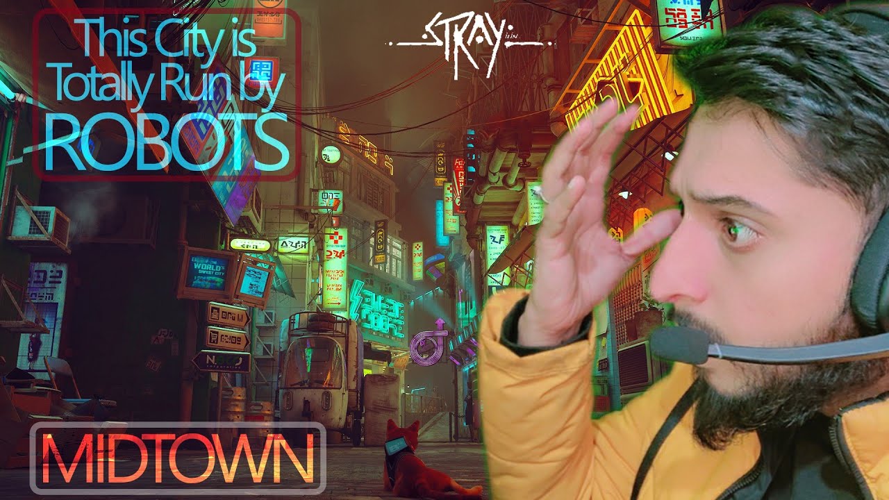 This Robot City Is Fantastic | Stray | Part 10 | Midtown - YouTube