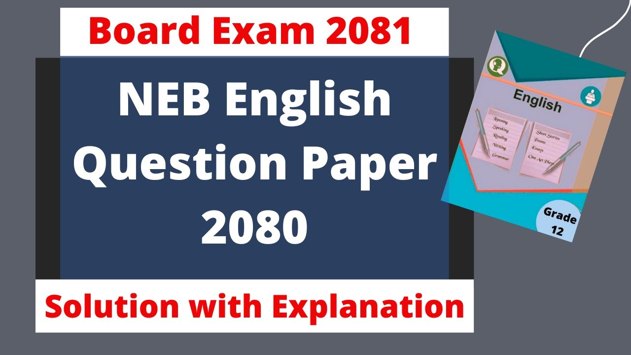 Solution of Class 12 English Question NEB 2080 - YouTube