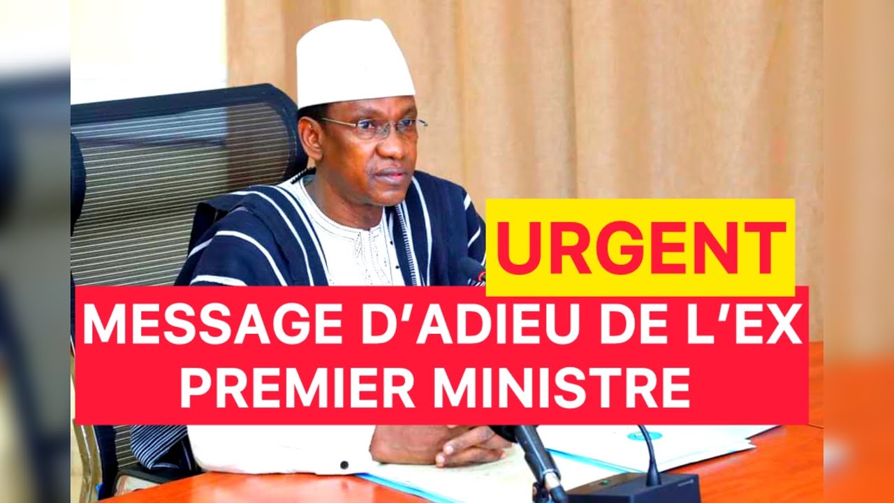 🔵🔴 Le dernier message d’au revoir de l’ex Premier Ministre Malien CHOGUEL - YouTube