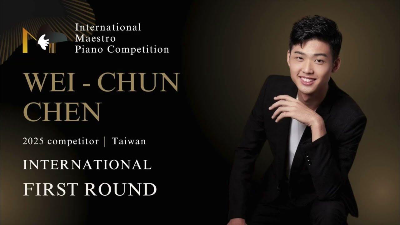 WEI-CHUN CHEN - First Round (2nd International Maestro Piano Competition) - YouTube