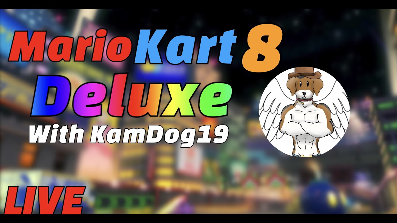 Mario Tuesday Mario Kart 8 Deluxe w/viewers - YouTube