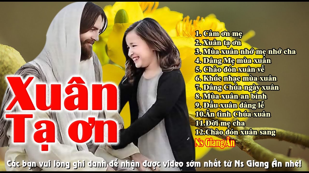Xuân tạ ơn, album thánh ca xuân khán giả đôi khi nghe mà quên cả ngủ ...