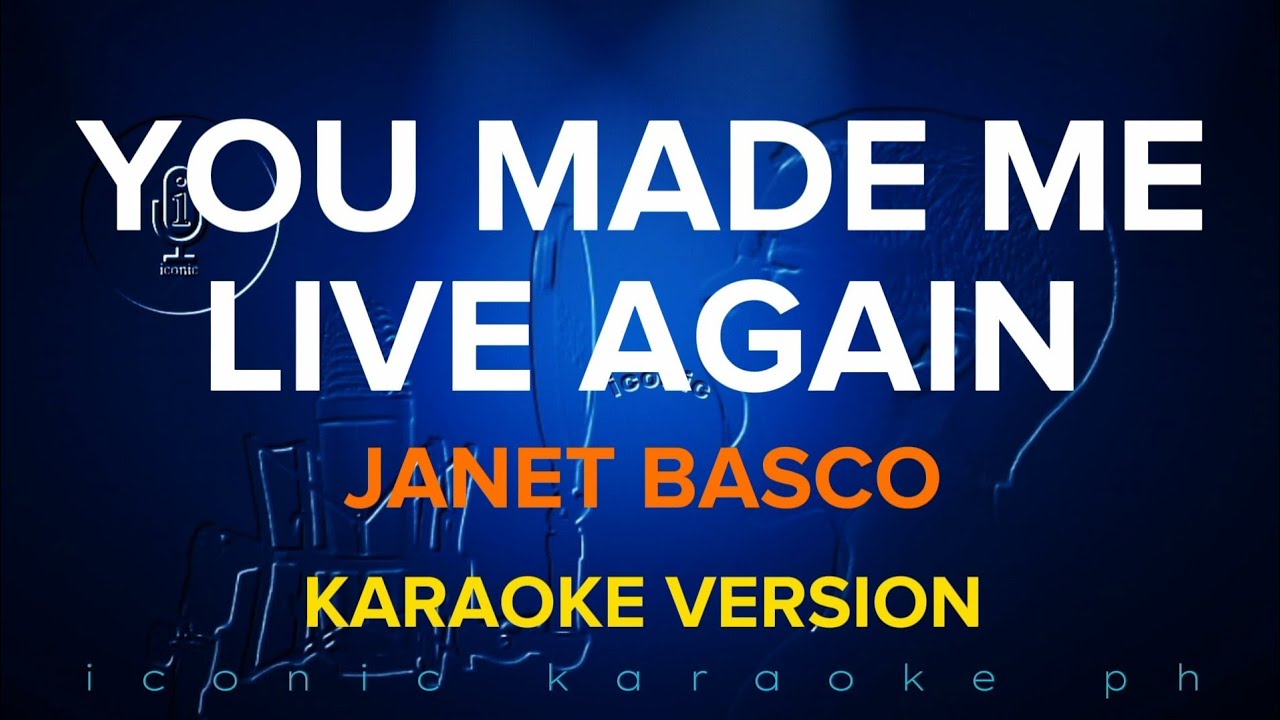 YOU MADE ME LIVE AGAIN Janet Basco | Karaoke Version | songs lyrics ...