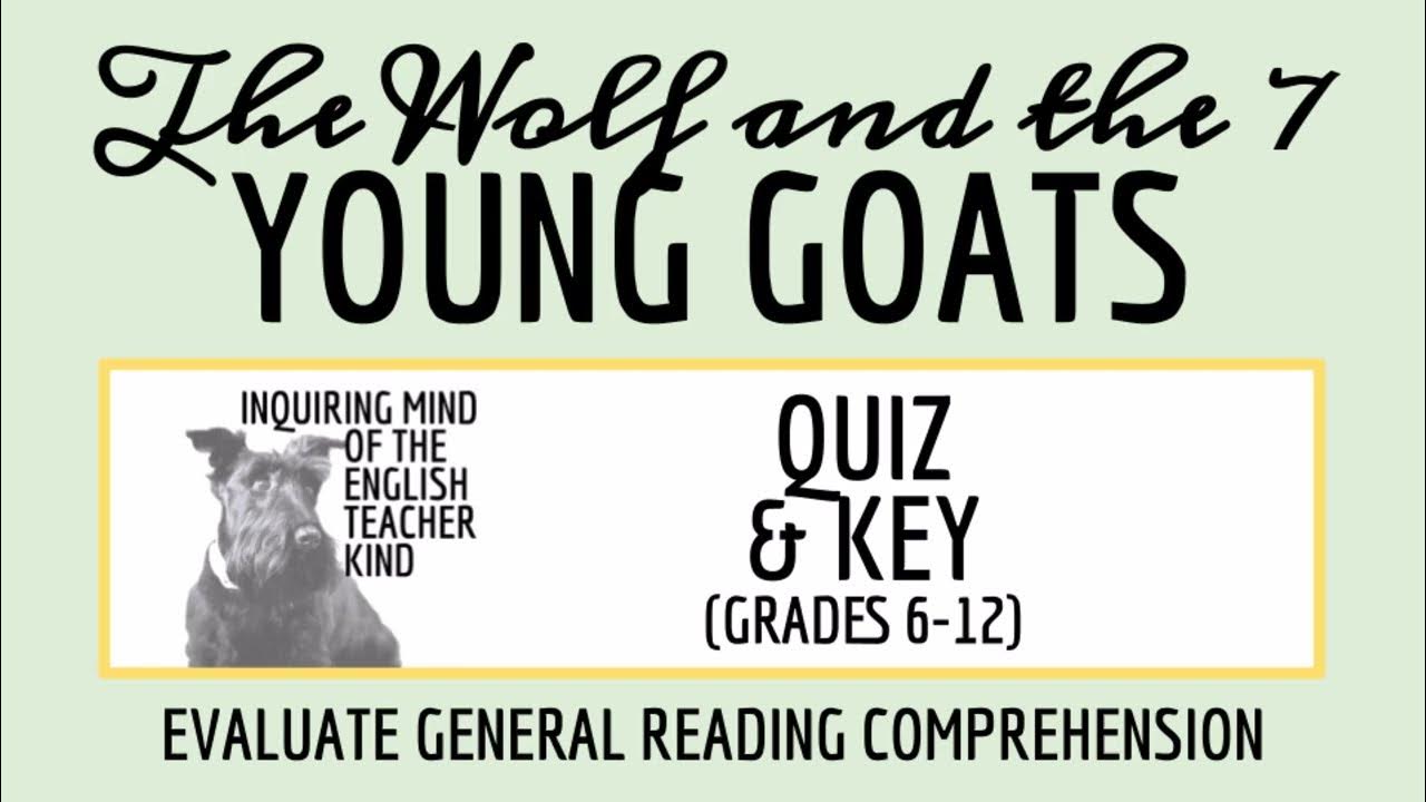 "The Wolf and the Seven Young Goats" by the Brothers Grimm Quiz and ...