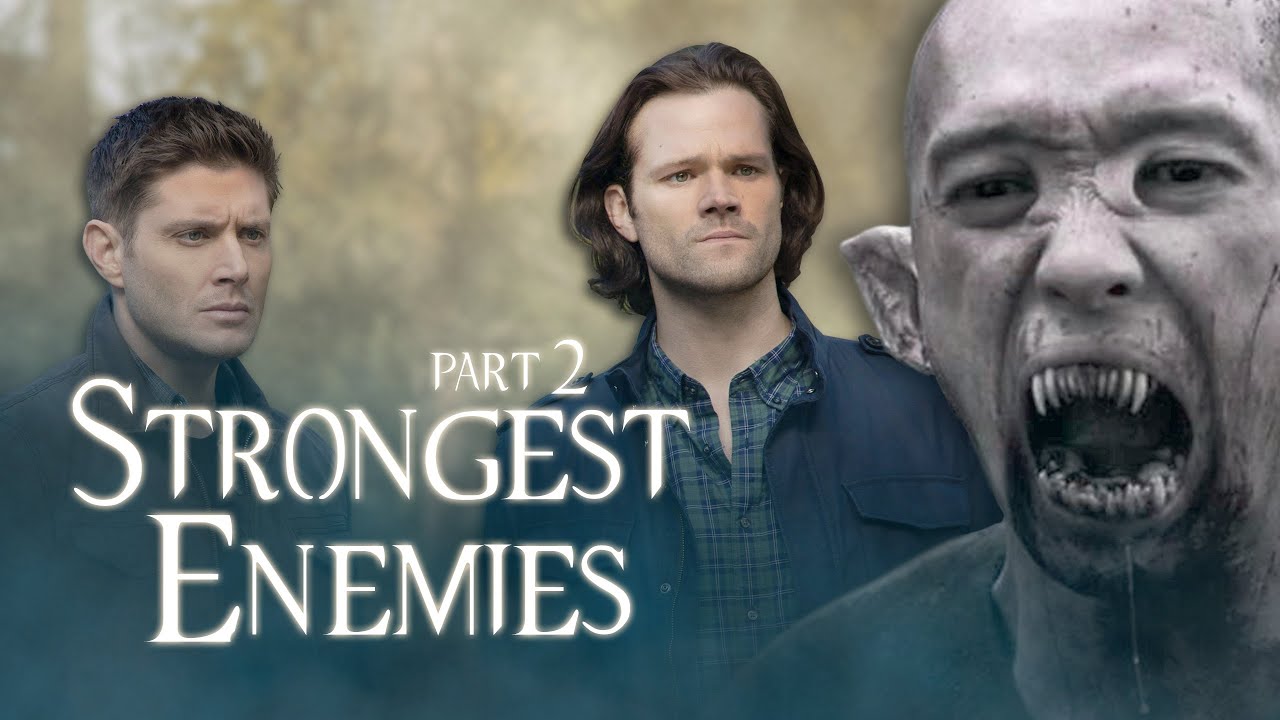 The Strongest Enemies In The Supernatural Franchise - Part 2 - YouTube