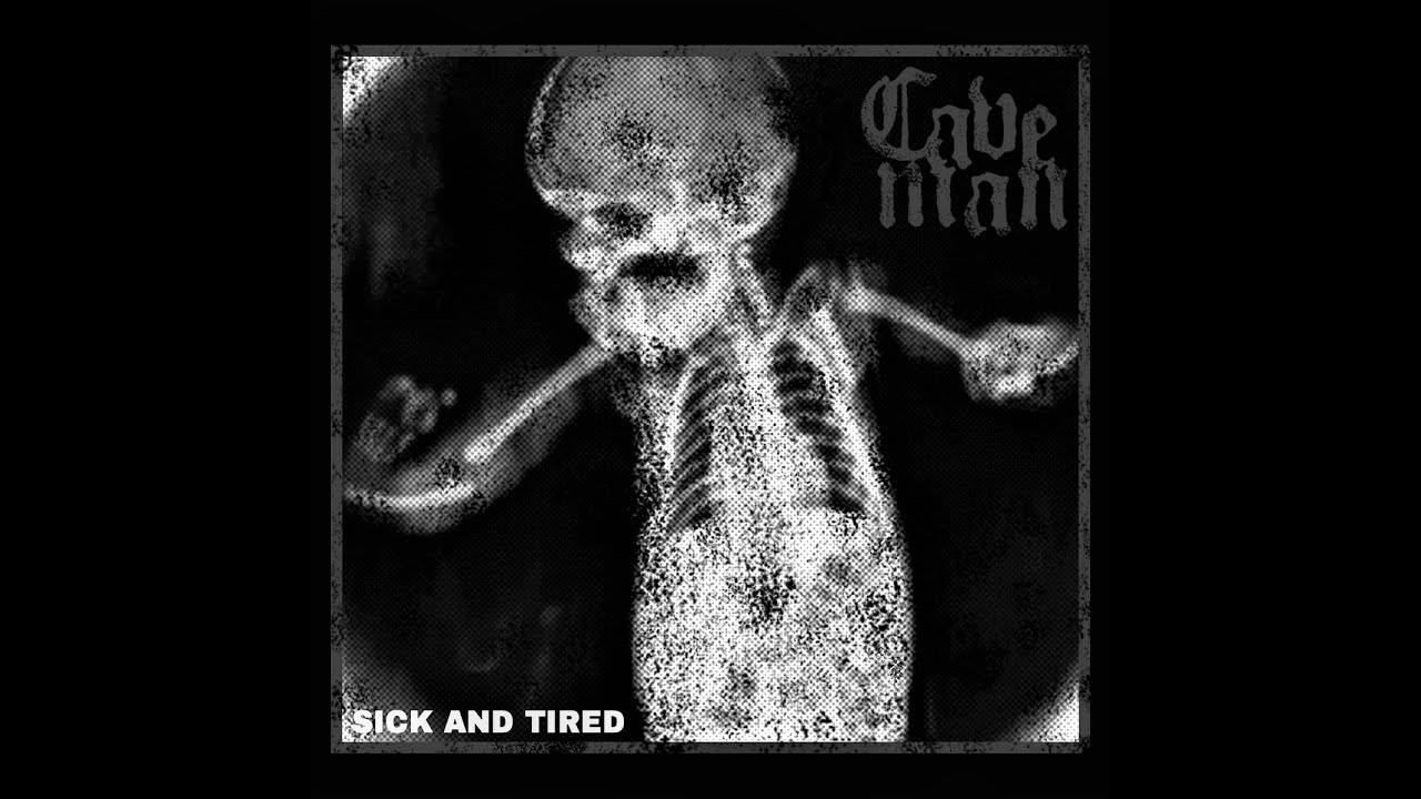 Caveman - Sick And Tired - YouTube