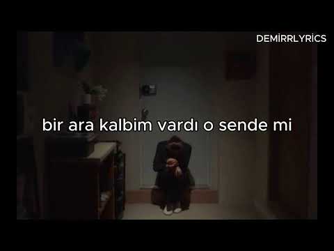bir ara kalbim vardı o sende mi sözleri / sende'mi lyrics (yiğit-batın)