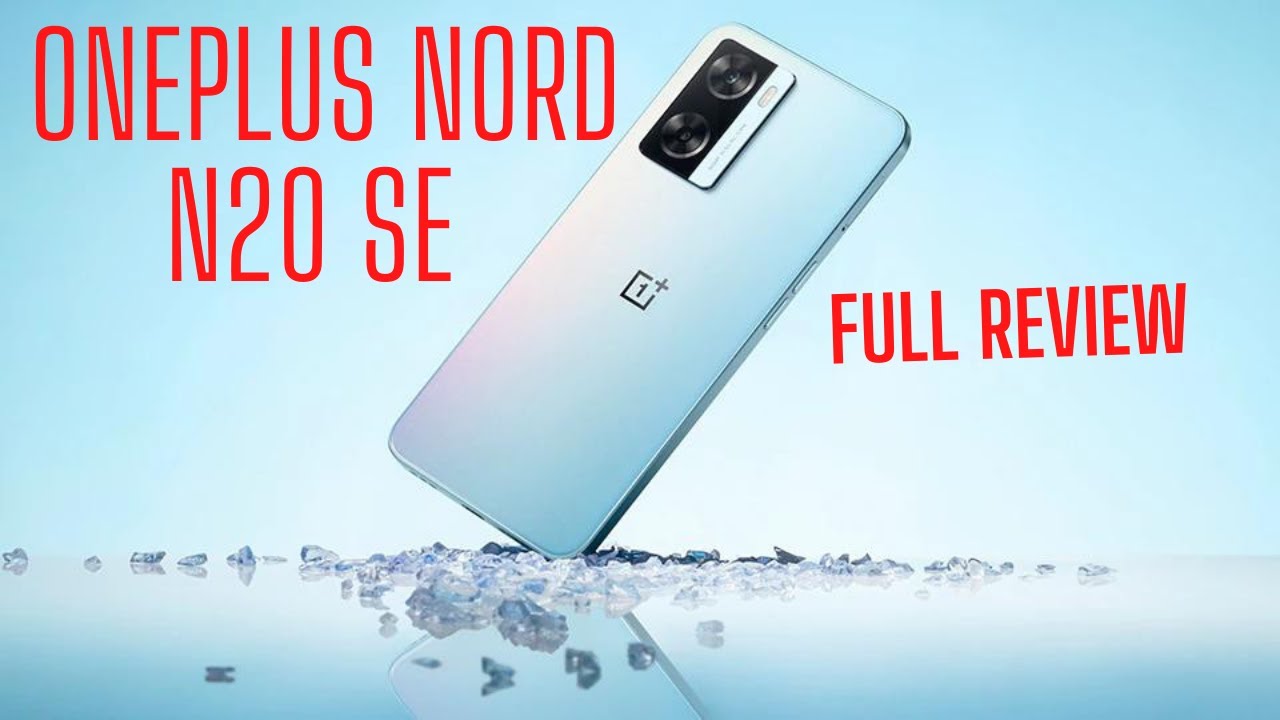 OnePlus Nord N20 SE, full review - YouTube