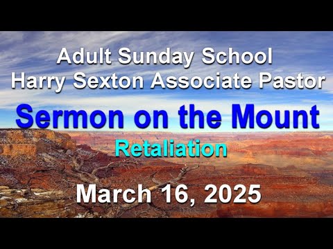 03 16 2025 Harry Sexton Sunday School - YouTube