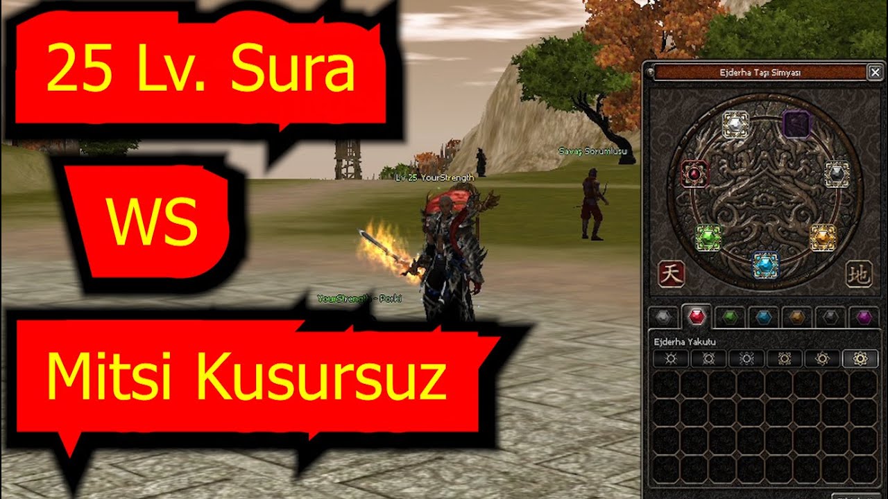 Metin2 TR 25 Lv. Mitsi Kusursuz Sura WS... - YouTube