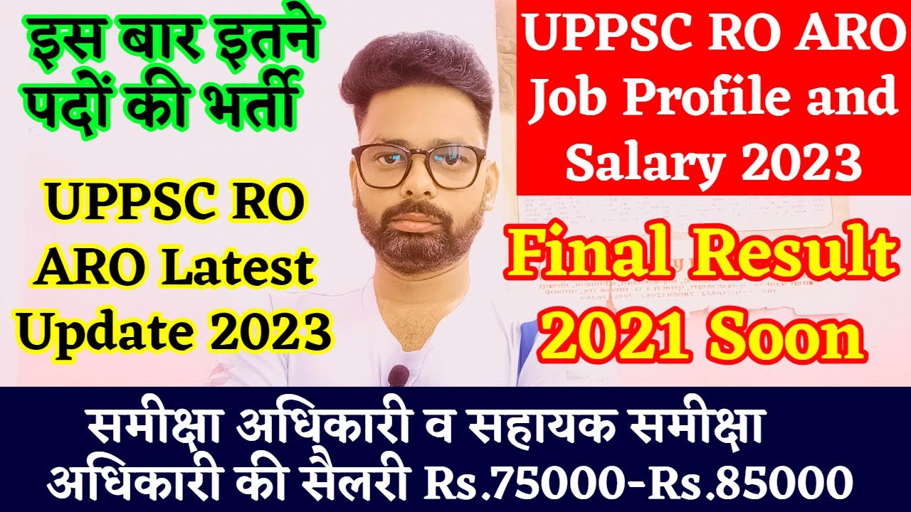 UPPSC RO ARO Job Profile and Salary 2023,UPPSC RO ARO Samiksha Adhikari ...