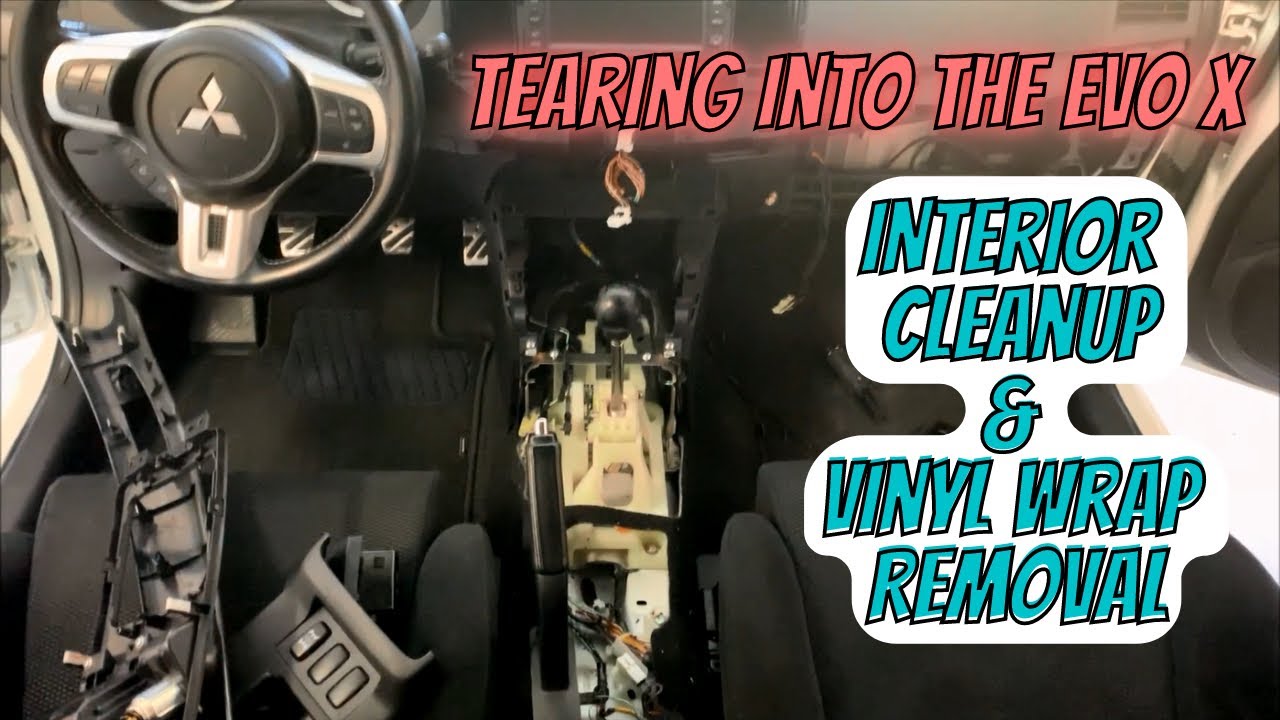 EVO X Interior Deep Clean and Vinyl Wrap Removal - YouTube