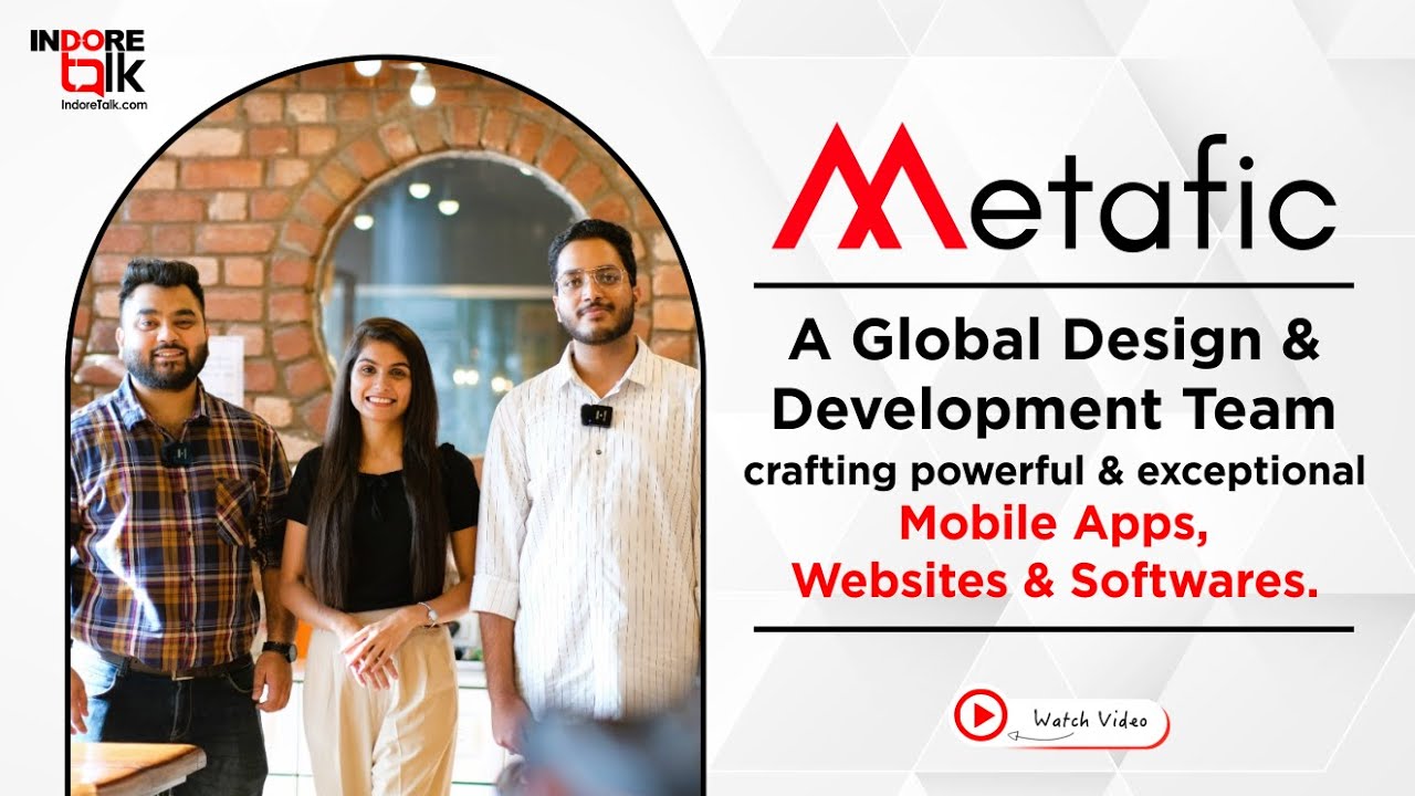 Award-Winning Agile Software & Technology Company | Metafic | Special Story | Indore Talk - YouTube
