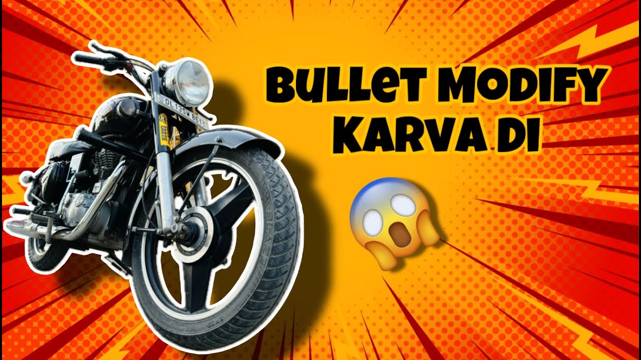 Harsh Ne Bullet Modify Kara Di 🤩 - YouTube