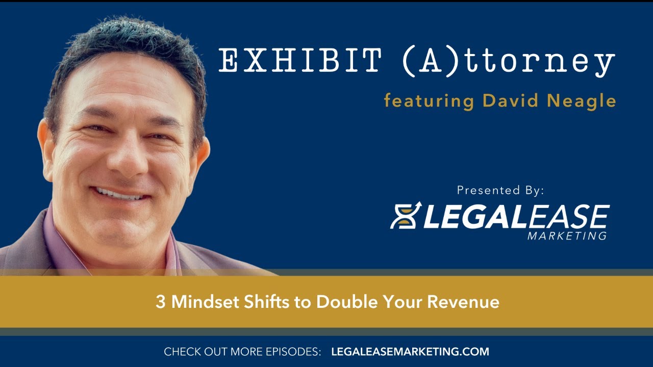 3 Mindset Shifts to Double Your Revenue featuring David Neagle - YouTube