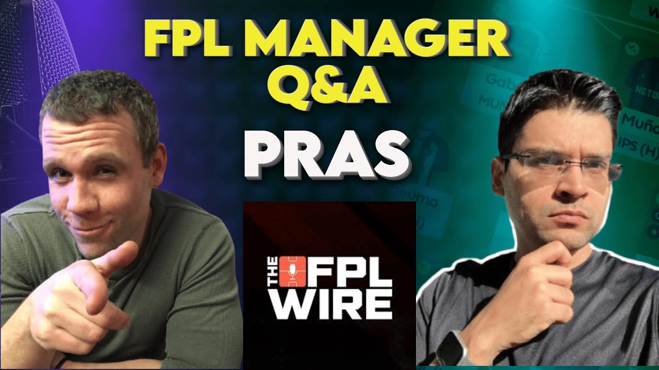 Pras Discusses His FPL Journey @TheFPLWireFantasyPremierLeague @FFScout ...