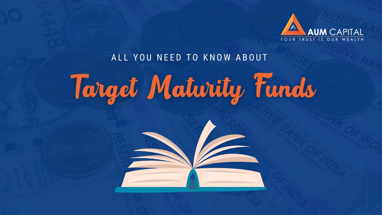 Target Maturity Funds - The Smart Way To Invest For The Long Term - YouTube