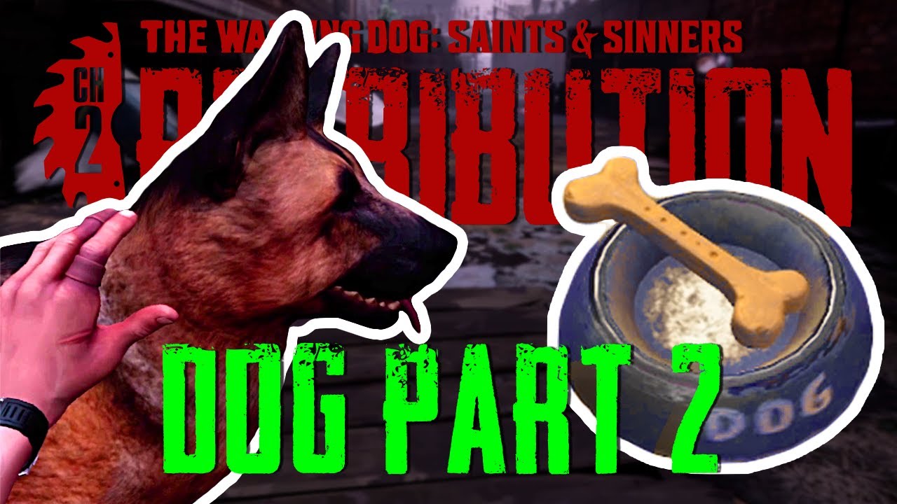 Dog Mod - Part 2 - The Walking Dead: Saints & Sinners Chapter 2 ...