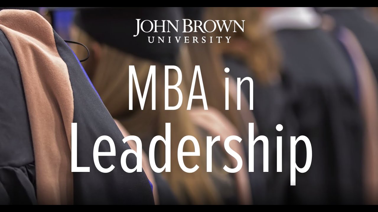 MBA in Leadership | John Brown University - YouTube