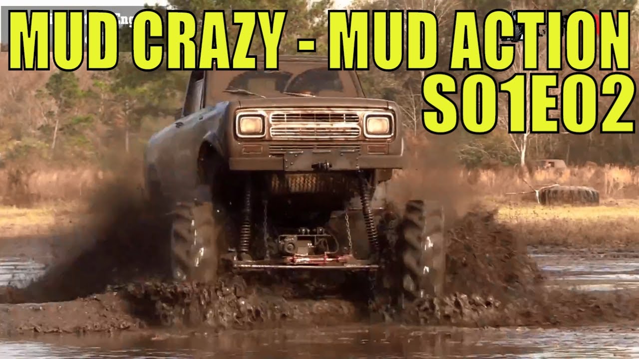 MUD CRAZY MUD ACTION - S01E02 - MIXED MUD AND MEGA TRUCK ACTION - YouTube