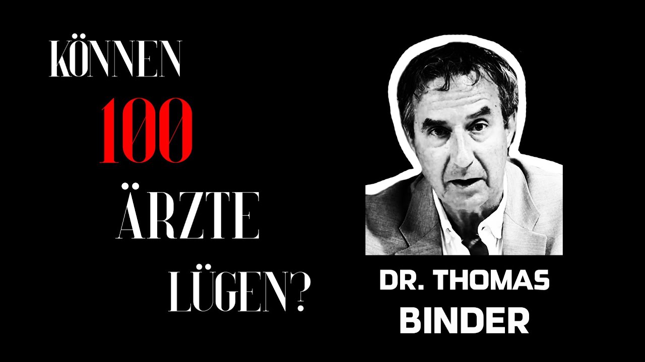 Dr. Thomas Binder - Können 100 Ärzte lügen? - YouTube