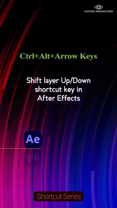 Shift layer UP/DOWN shortcut key in After Effects - YouTube