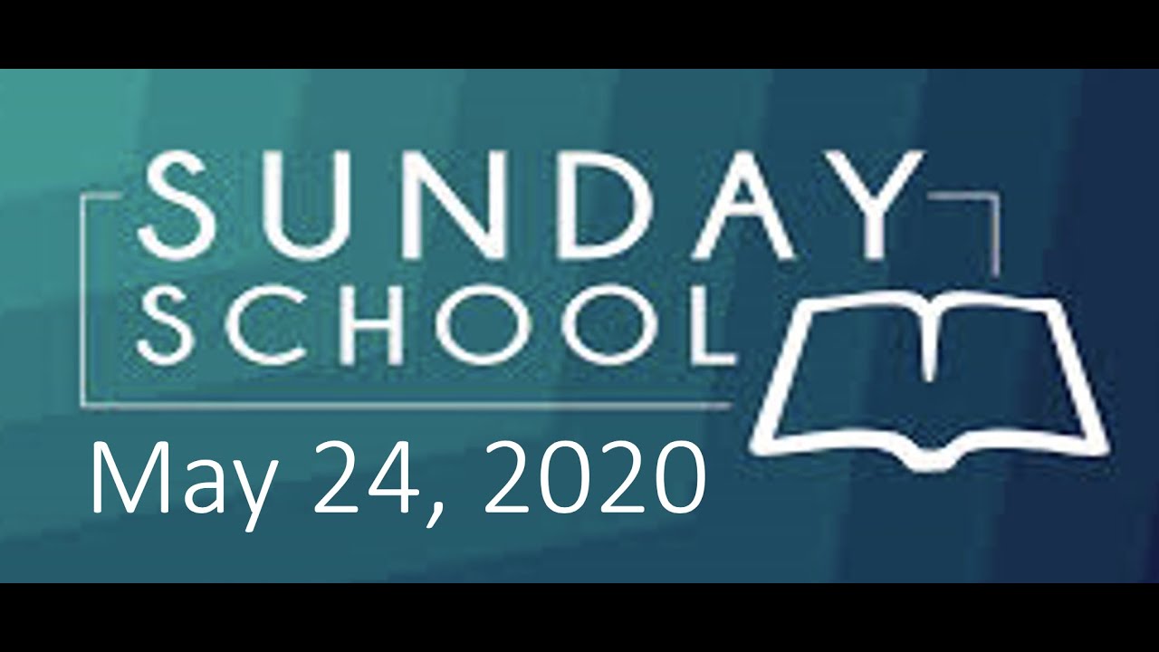 Sunday School Review | May 25, 2020 - YouTube