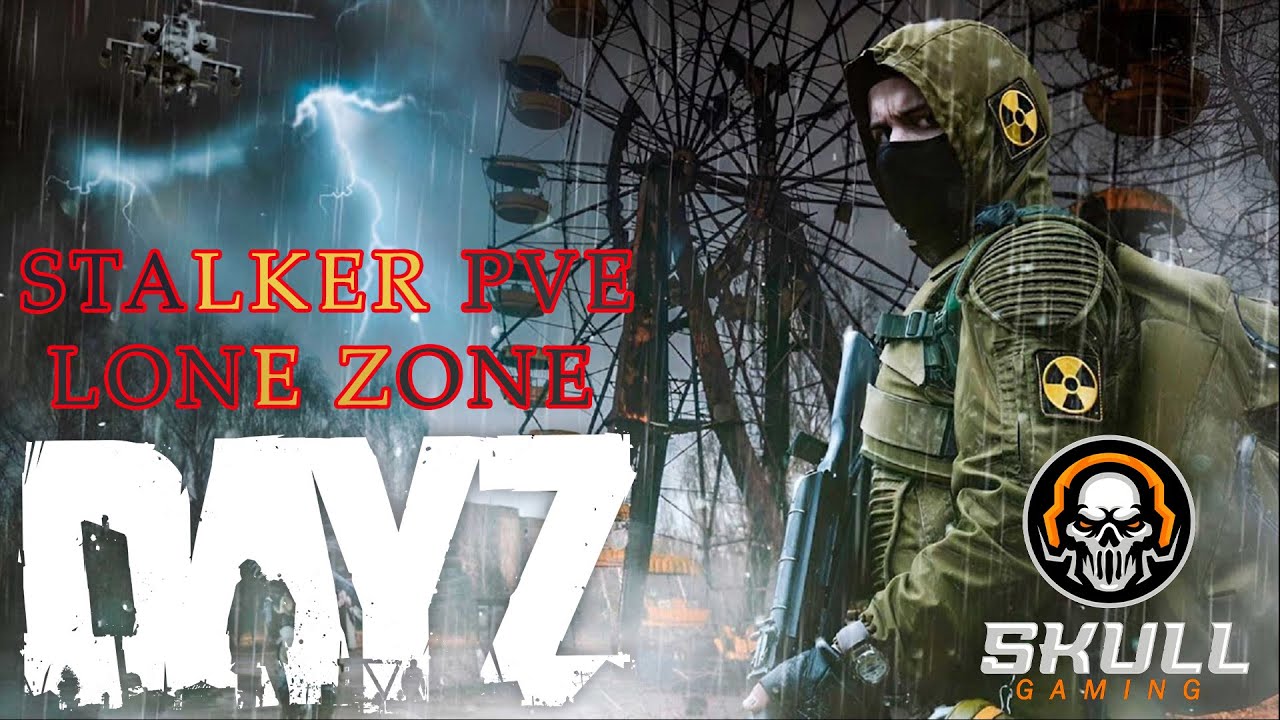 DAYZ НОВЫЙ СЕРВЕР STALKER PVE LONE ZONE. STREAM!!! #SCUM #DayZ #dayzpve ...