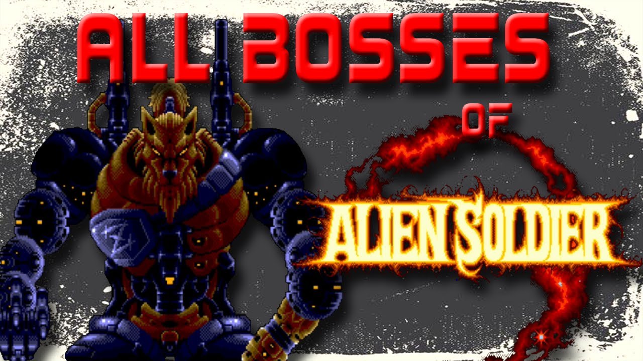 Alien Soldier - Megadrive: All Bosses - YouTube