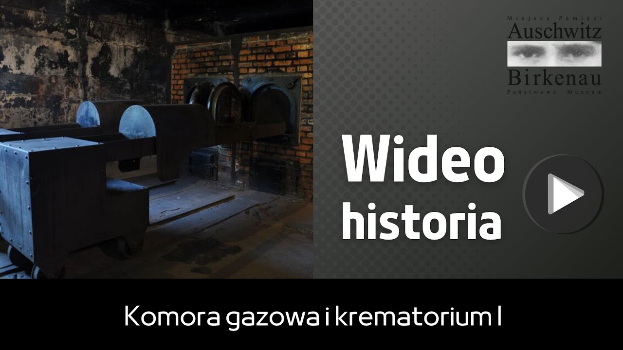 Wideo historia | komora gazowa i krematorium I - YouTube